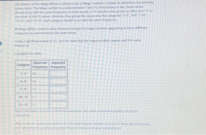 Solved One feature of the Mega Millions Lottery is that a | Chegg.com