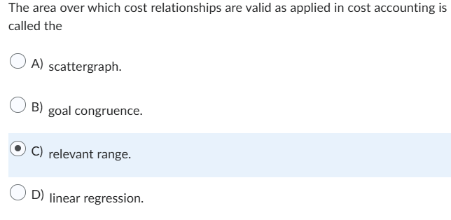 Solved The area over which cost relationships are valid as | Chegg.com