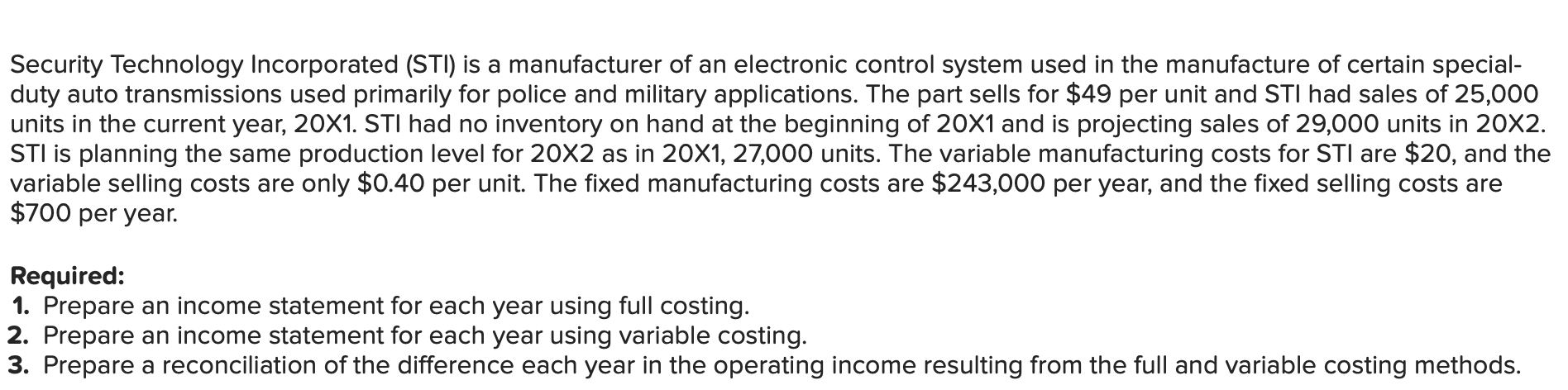 Solved Security Technology Incorporated (STI) ﻿is a | Chegg.com