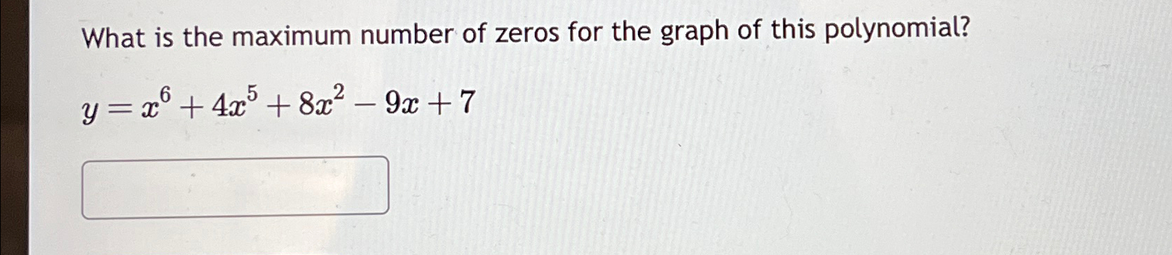 Solved What is the maximum number of zeros for the graph of | Chegg.com