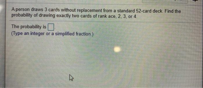 Solved A person draws 3 cards without replacement from a | Chegg.com