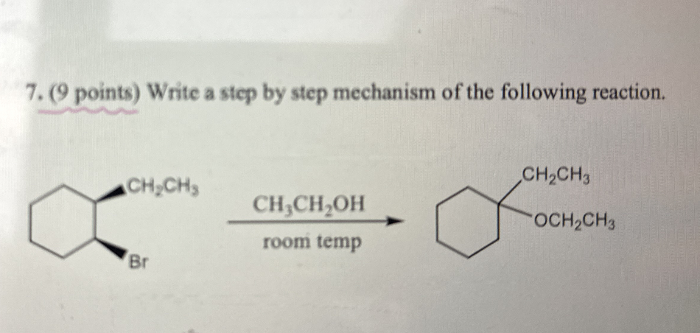 Solved ( 9 ﻿points) ﻿Write a step by step mechanism of the | Chegg.com