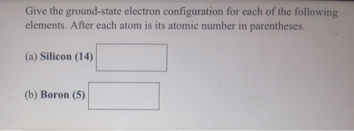 Solved Give the ground-state electron configuration for each | Chegg.com