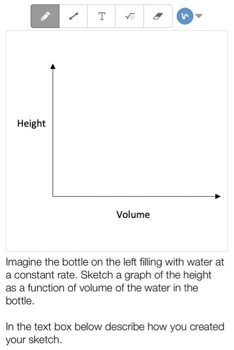 Solved Height Volume Imagine the bottle on the left | Chegg.com
