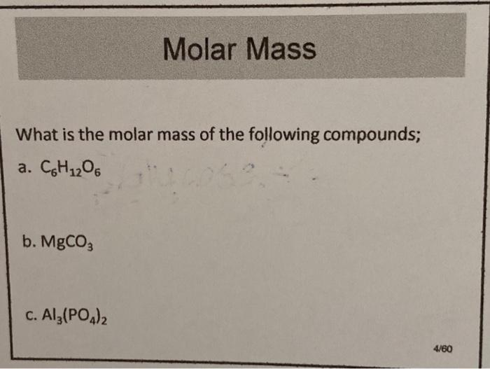 Solved What is the molar mass of the following compounds; a. | Chegg.com