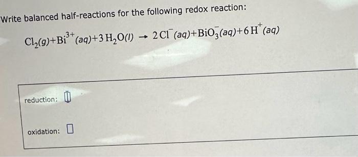 Solved Write balanced half-reactions for the following redox | Chegg.com
