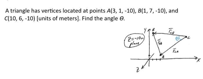 Solved A triangle has vertices located at points | Chegg.com