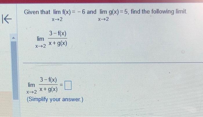 Solved Given that limx→2f(x)=−6 and limx→2g(x)=5, find the | Chegg.com