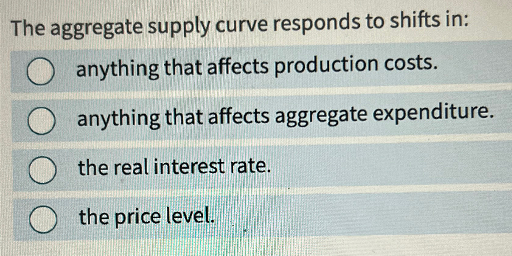 Solved The aggregate supply curve responds to shifts | Chegg.com