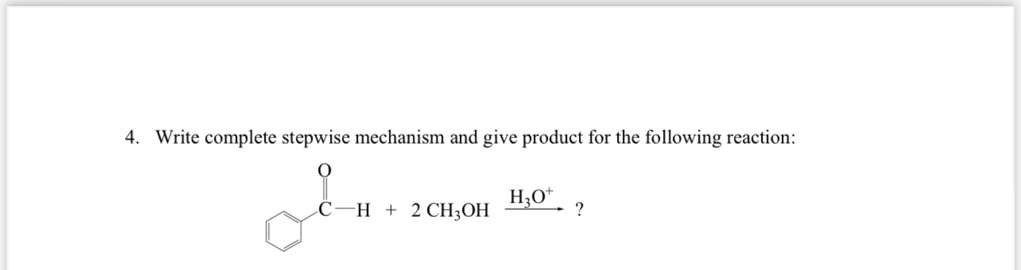 Write complete stepwise mechanism and give product | Chegg.com Write complete stepwise mechanism and give product | Chegg.com