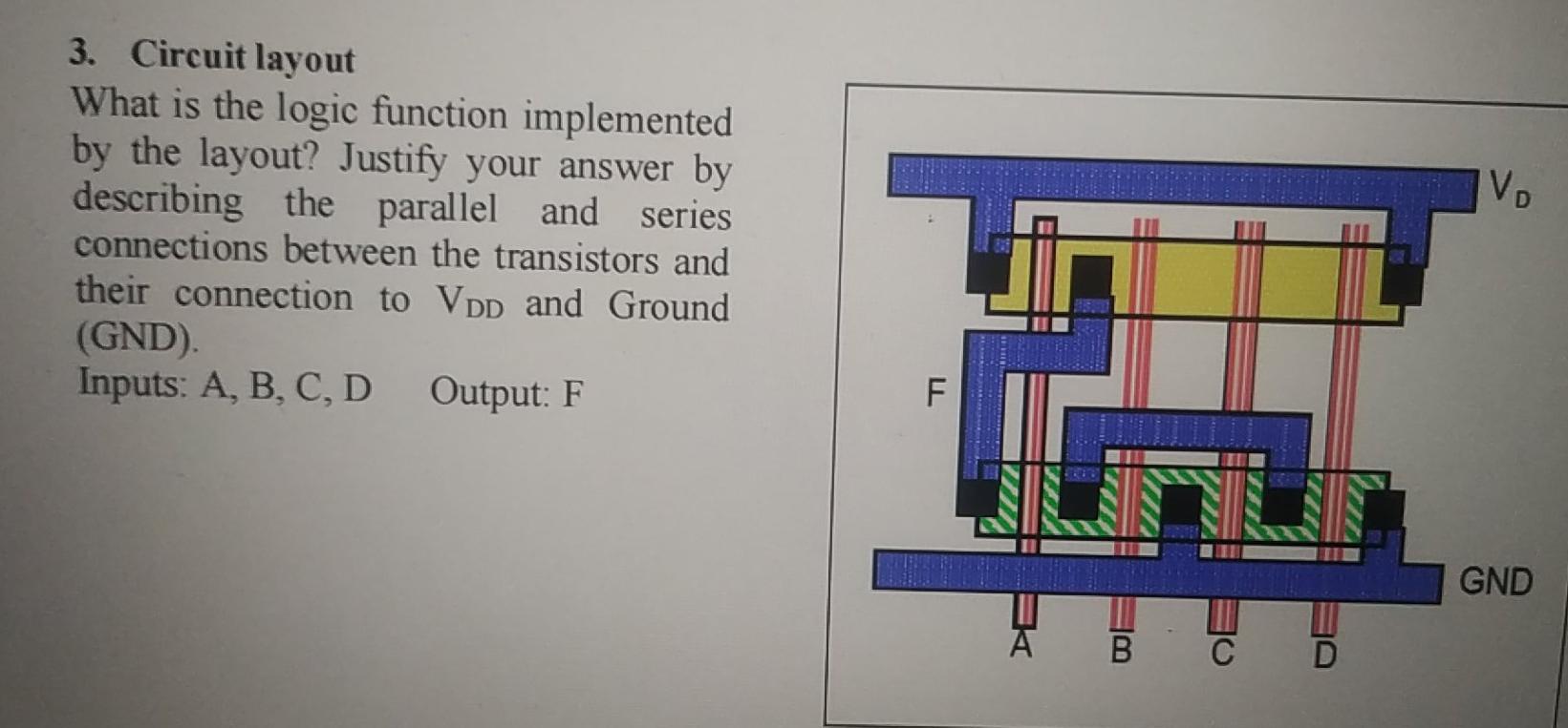Solved Vo 3. Circuit layout What is the logic function | Chegg.com