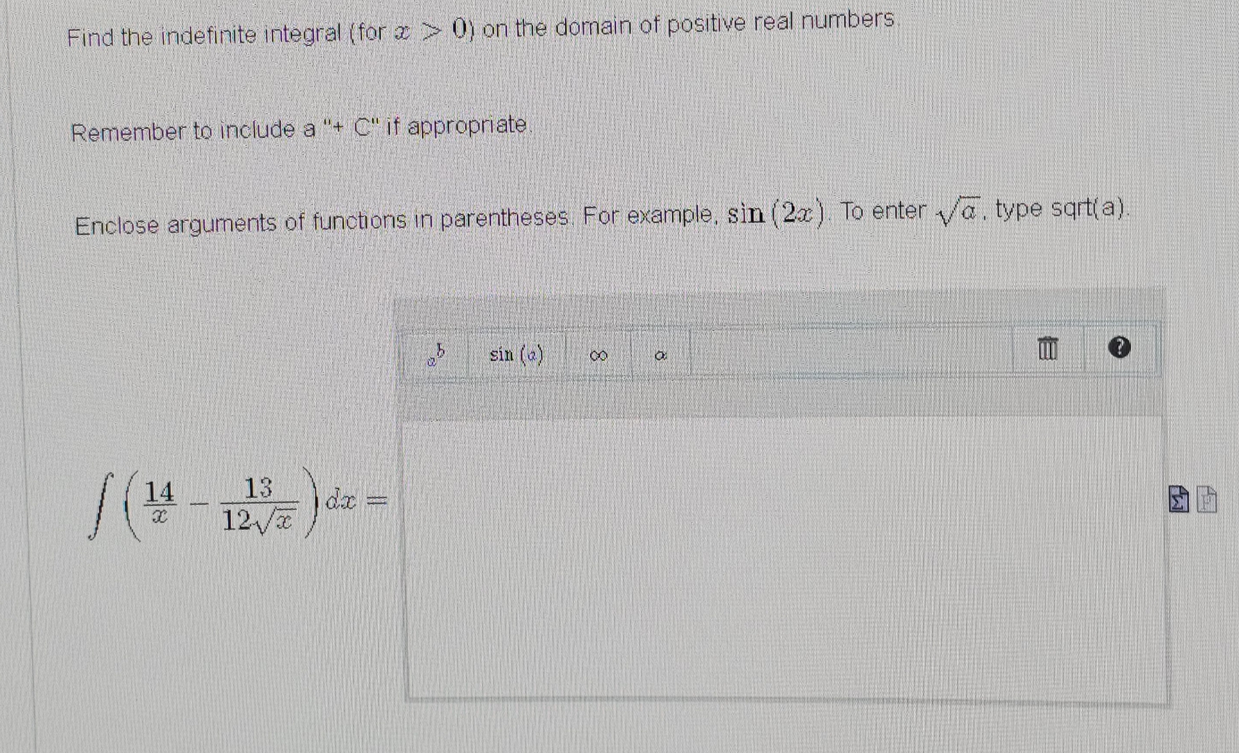 Solved Find the indefinite integral ( ﻿for x>0 ) ﻿on the | Chegg.com