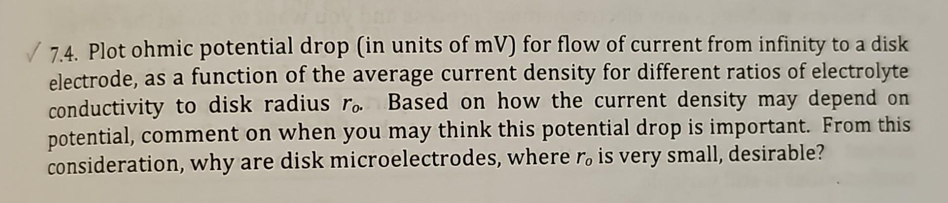 Solved 7.4. Plot ohmic potential drop (in units of mV ) for | Chegg.com