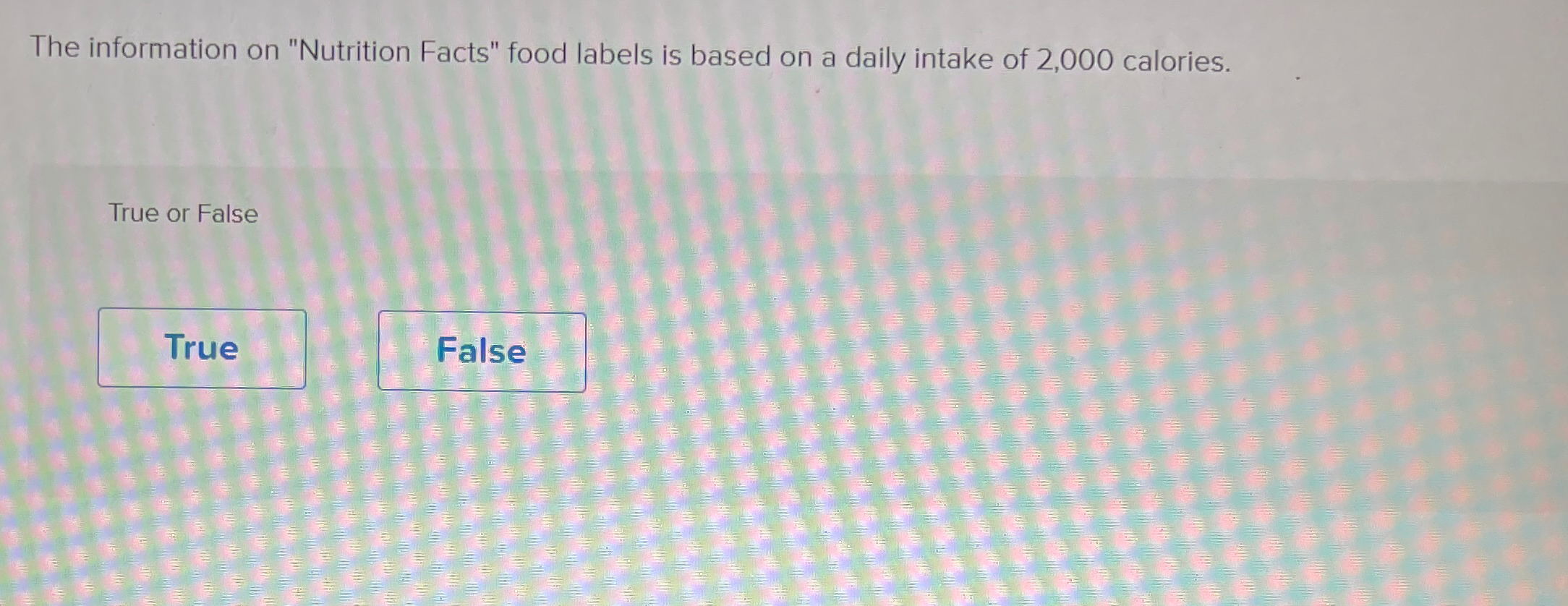 Solved The information on "Nutrition Facts" food labels is | Chegg.com