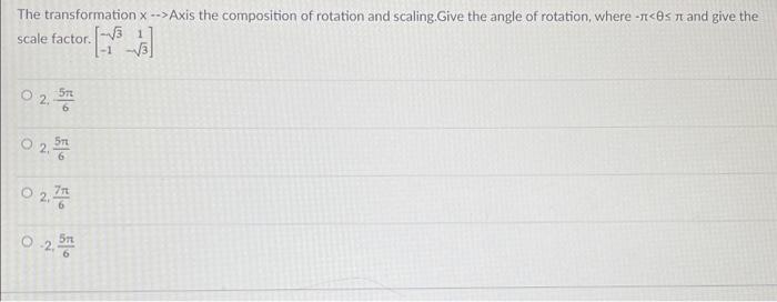 Solved The transformation x Axis the composition of rotation | Chegg.com