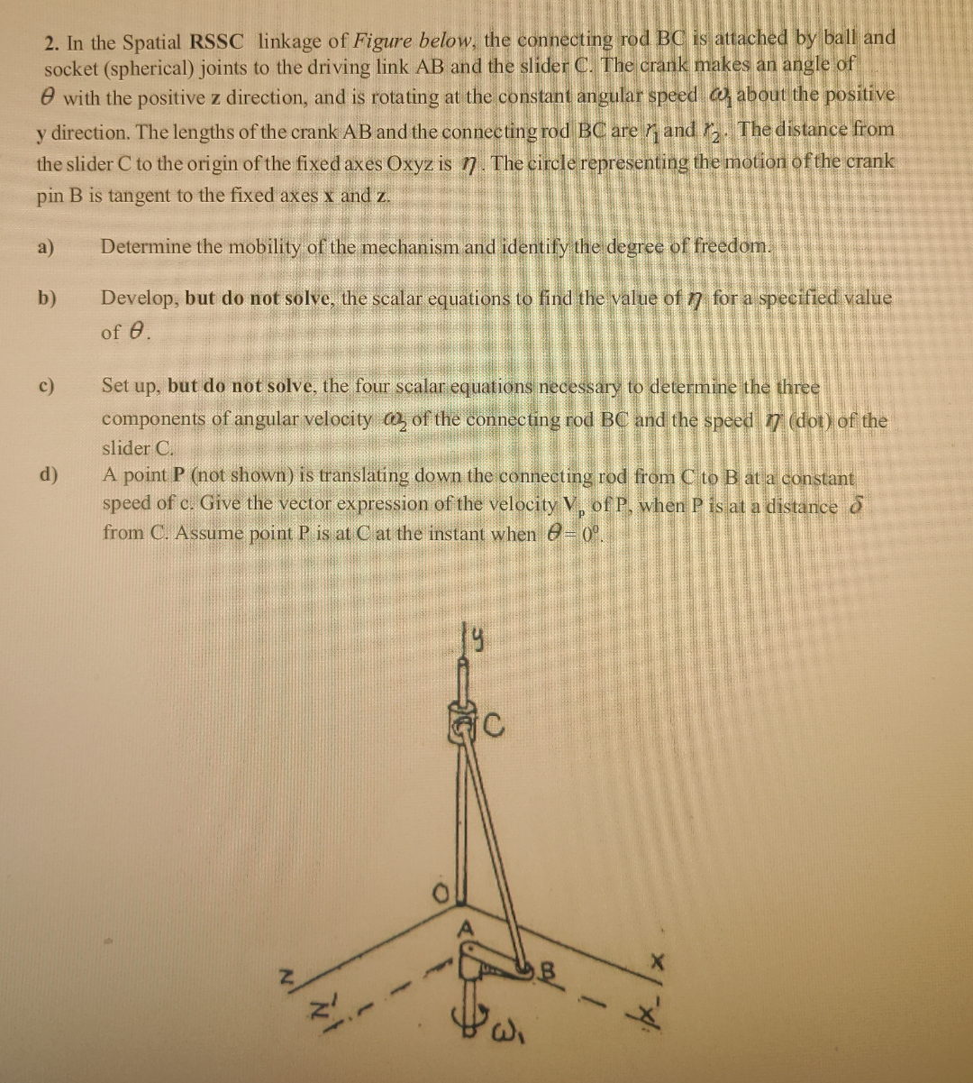 Solved In the Spatial RSSC linkage of Figure below, the | Chegg.com