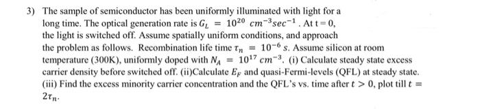 Solved 3) The sample of semiconductor has been uniformly | Chegg.com