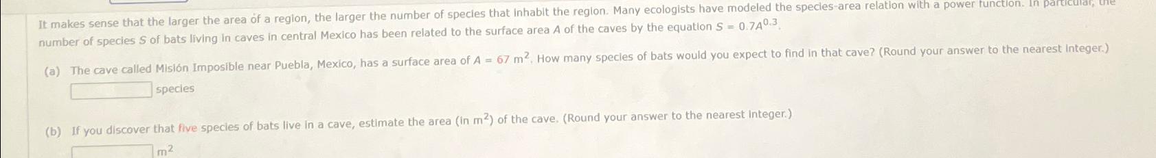 Solved number of species S ﻿of bats ITving in caves in | Chegg.com