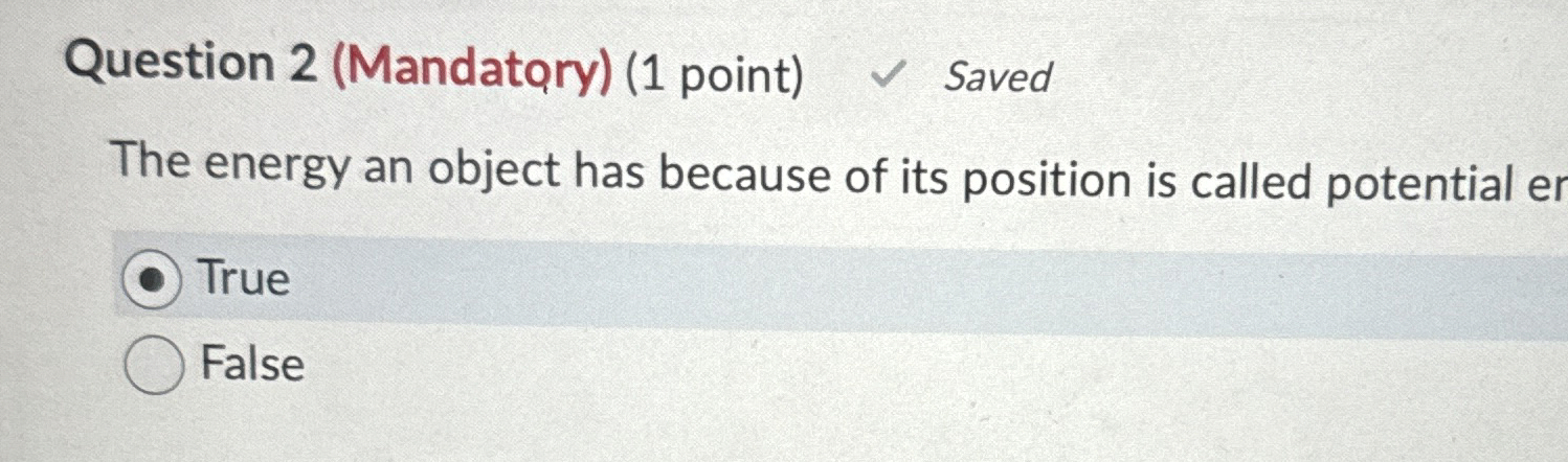 Solved Question 2 (Mandatory) (1 ﻿point) ﻿SavedThe energy | Chegg.com