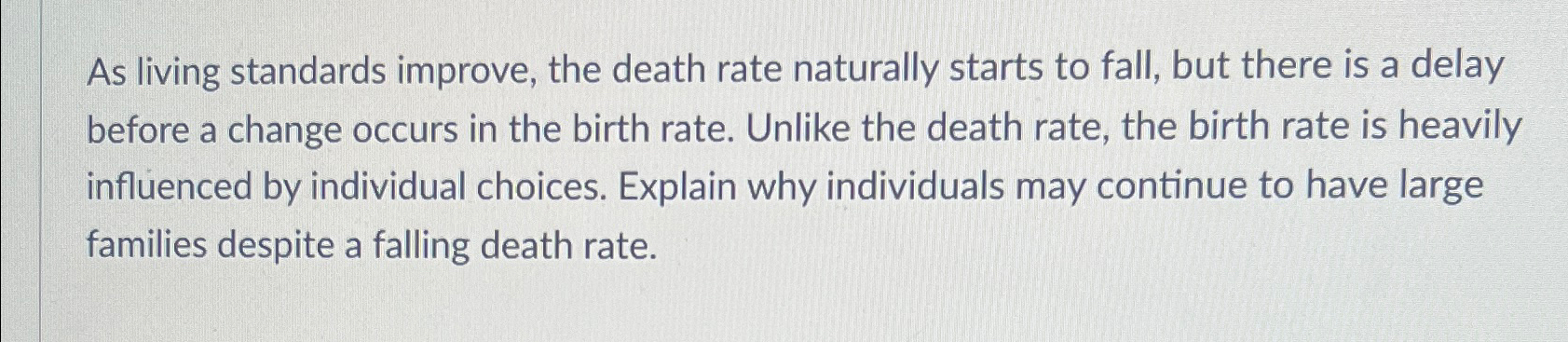 Solved As living standards improve, the death rate naturally | Chegg.com