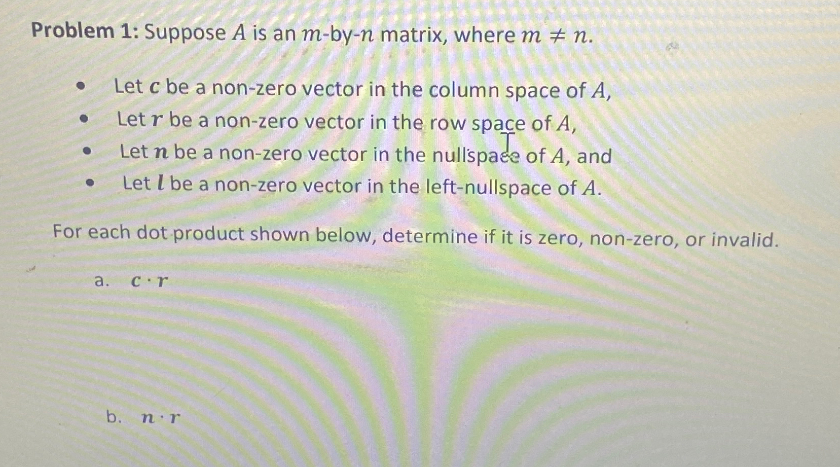 Solved Problem 1: Suppose A ﻿is an m-by- n ﻿matrix, where | Chegg.com