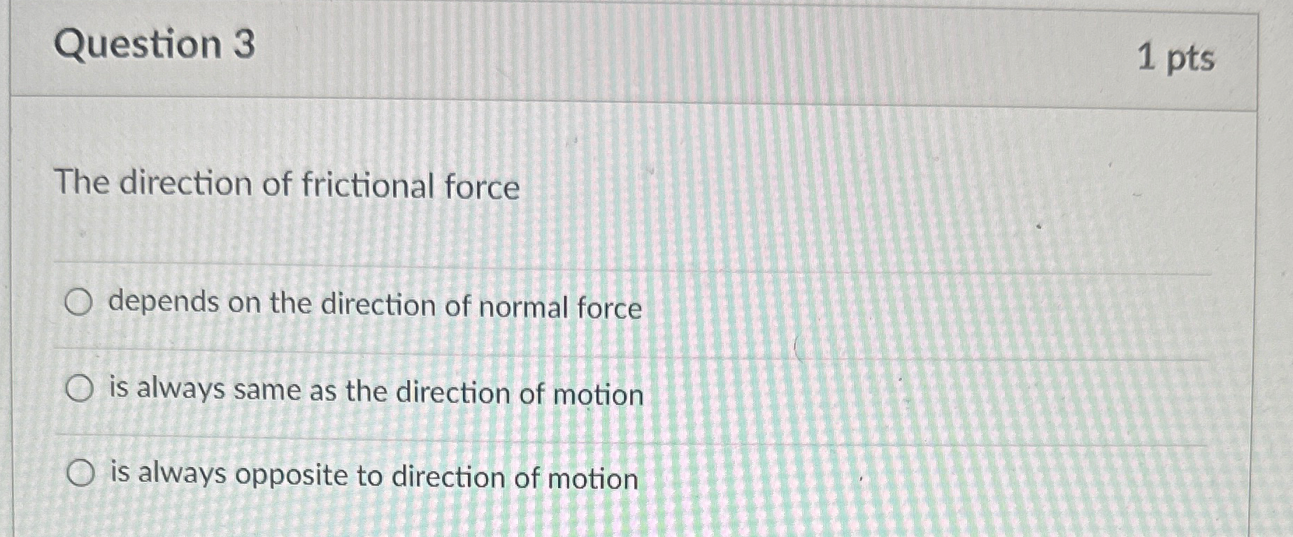 Solved Question 31 ﻿ptsThe direction of frictional | Chegg.com