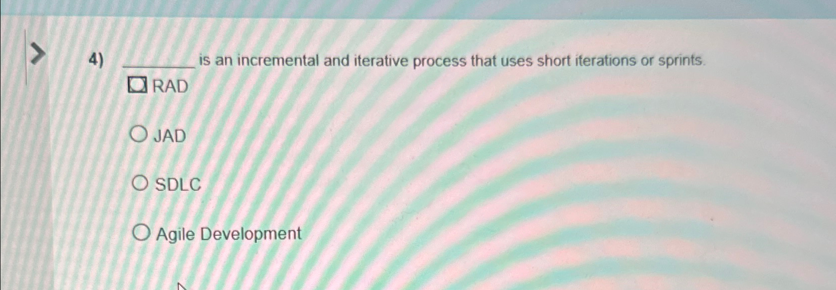 Solved q, ﻿is an incremental and iterative process that uses | Chegg.com