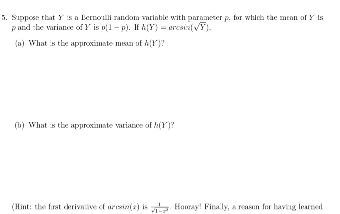 Solved 5. Suppose that Y is a Bernoulli random variable with | Chegg.com