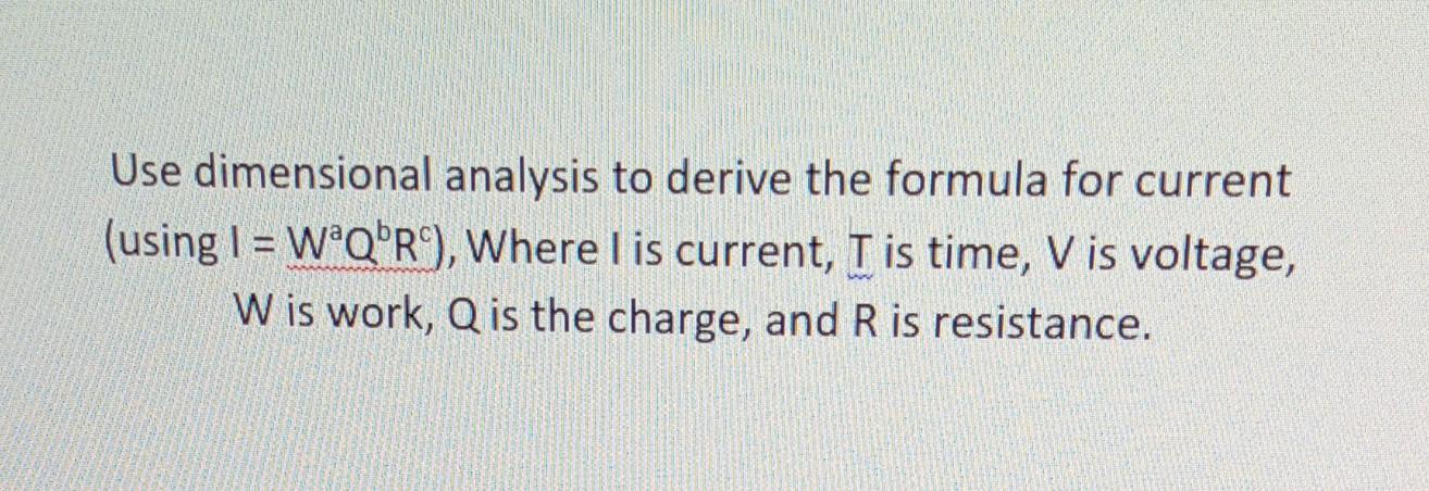 Solved Use dimensional analysis to derive the formula for | Chegg.com