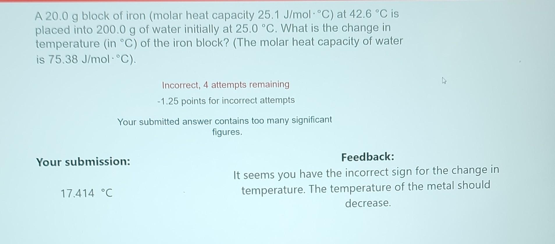 Solved A 20.0 g block of iron (molar heat capacity 25.1 | Chegg.com