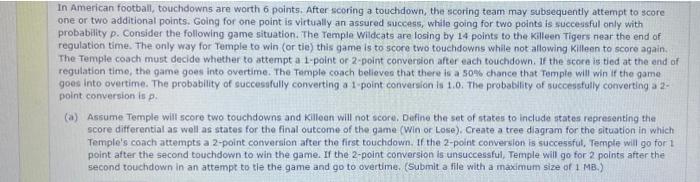 Solved In American football, touchdowns are worth 6 points. | Chegg.com
