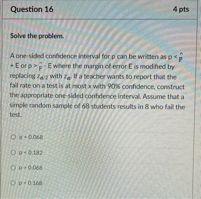 Solved A one-sided confidence interval for p can be written | Chegg.com