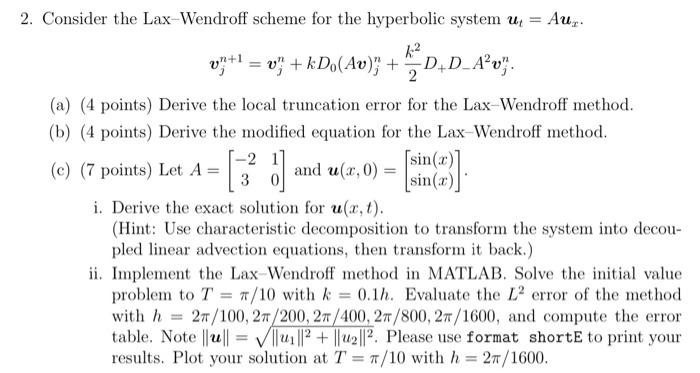 Solved Consider The Lax Wendroff Scheme For The Hyperbolic