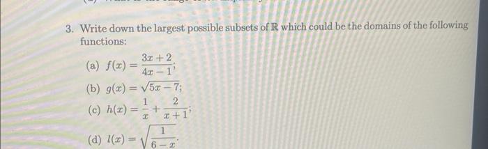 Solved 3. Write down the largest possible subsets of R which | Chegg.com