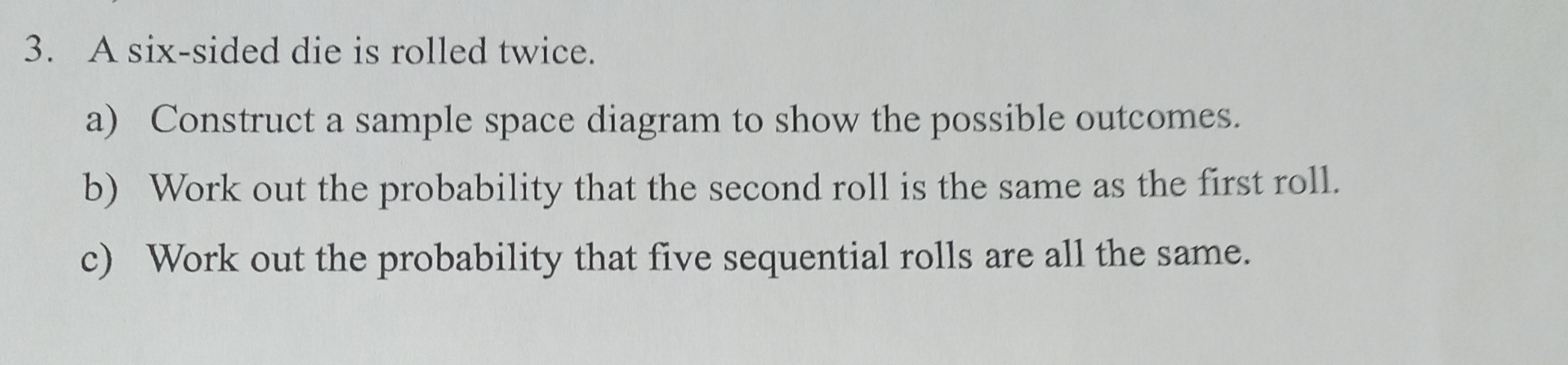 Solved A six-sided die is rolled twice.a) ﻿Construct a | Chegg.com