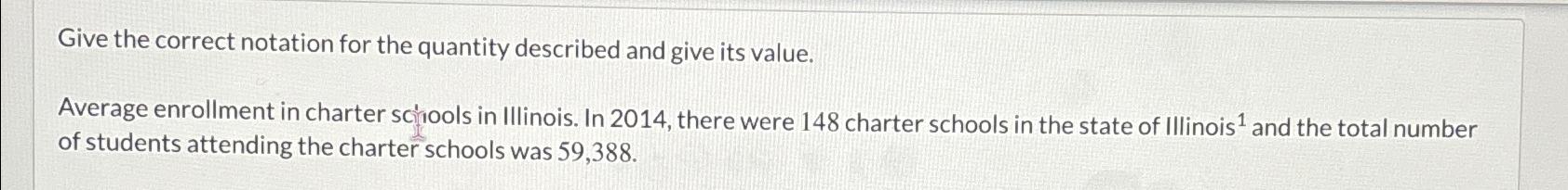 Solved Give the correct notation for the quantity described | Chegg.com