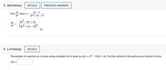 Solved Find drdz when z=3r2+5r−92r−1 | Chegg.com