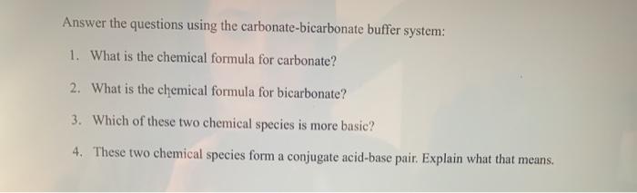 Solved Answer the questions using the carbonate-bicarbonate | Chegg.com