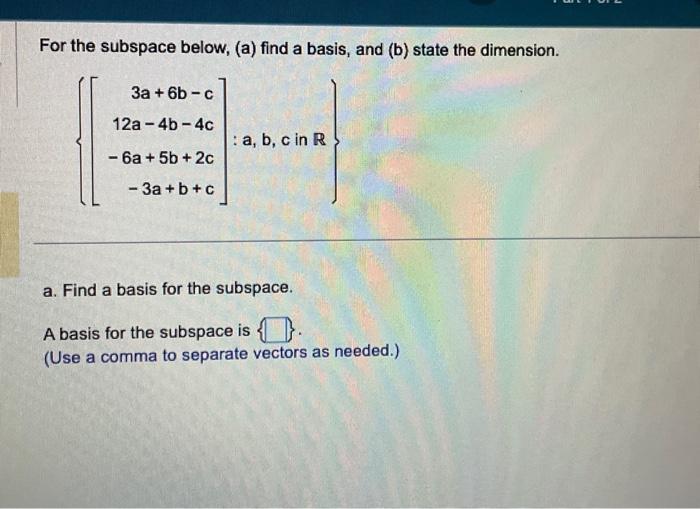 Solved For the subspace below, (a) find a basis, and (b) | Chegg.com