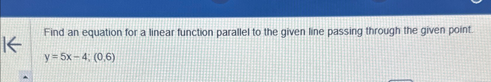 Solved Find an equation for a linear function parallel to | Chegg.com