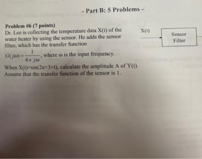 Solved - Part B: 5 Problems - Problem #6 (7 points) Dr. Lee | Chegg.com