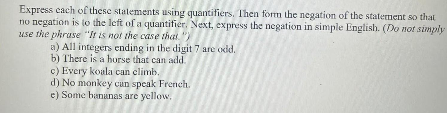Solved Express Each Of These Statements Using Quantifiers