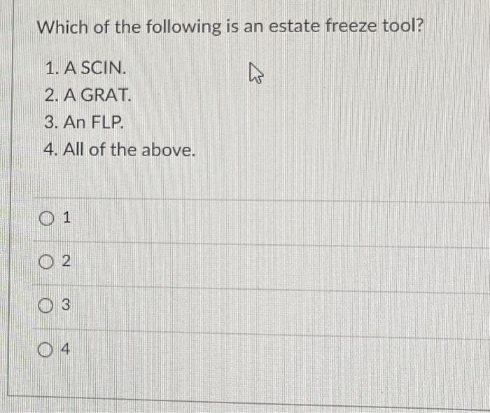 Solved Which of the following is an estate freeze tool? 1. A | Chegg.com