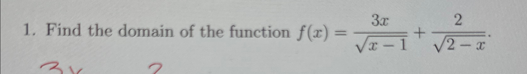 Solved Find the domain of the function f(x)=3xx-12+22-x2. | Chegg.com