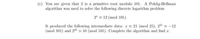 Solved (c) You are given that 2 is a primitive root modulo | Chegg.com
