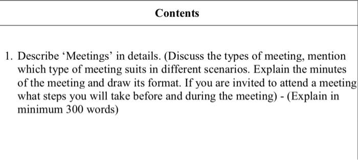 Solved Contents 1. Describe ‘Meetings' in details. (Discuss | Chegg.com