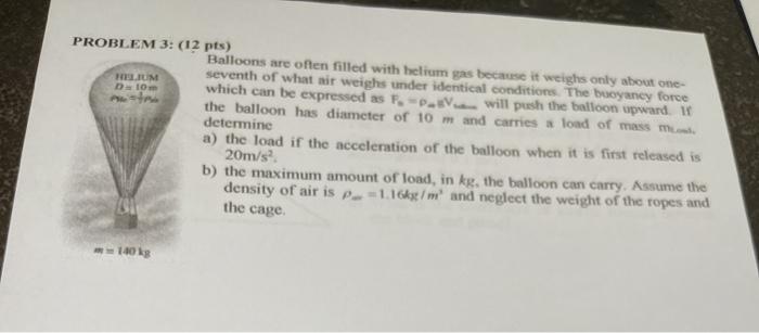 Solved ALUM PROBLEM 3: (12 pts) Balloons are often filled | Chegg.com