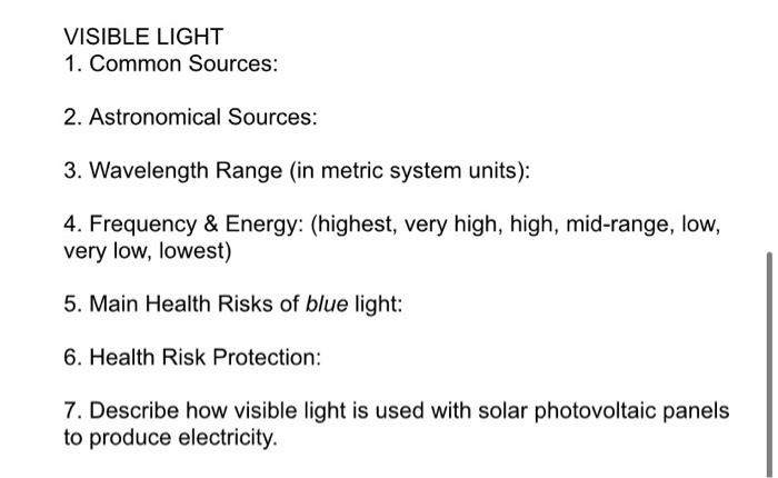 Solved VISIBLE LIGHT 1. Common Sources: 2. Astronomical | Chegg.com