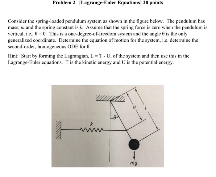 Solved Problem 2 [Lagrange-Euler Equations) 20 points | Chegg.com