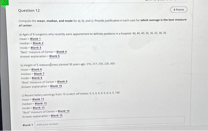 Question 12 Compute the mean, median, and mode for | Chegg.com